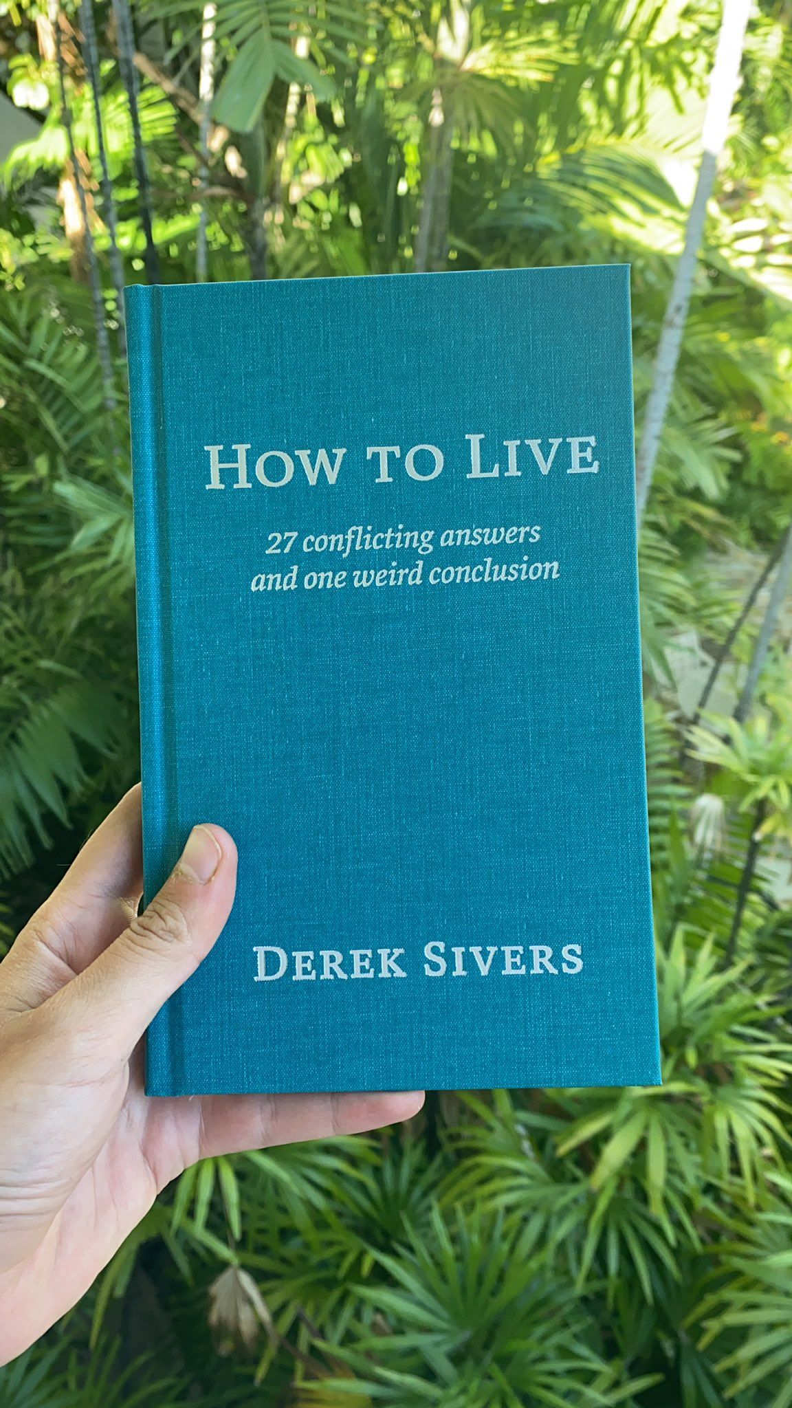 How To Live by Derek Sivers